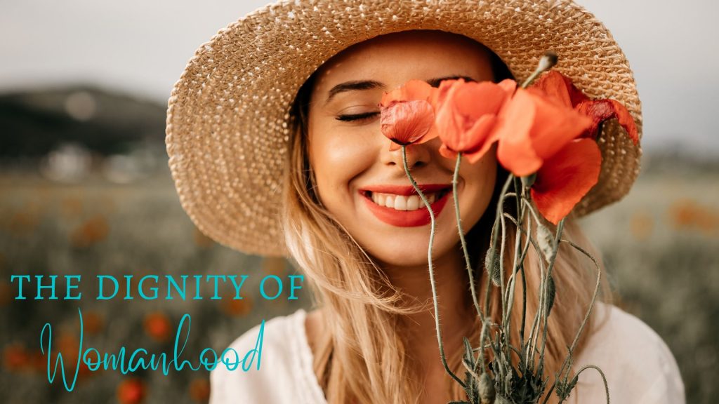 The Dignity of Womanhood for Young Adults & Teens | project beloved
